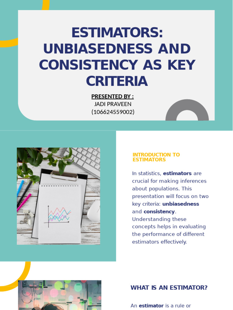 STSslidesgo Evaluating Estimators Unbiasedness and Consistency as Key Criteria ...