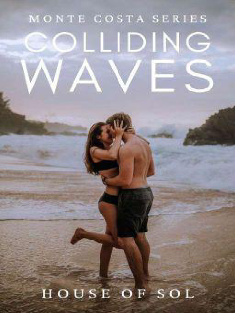 MONTE COSTA SERIES 6 Colliding Waves - House - of - Sol | PDF