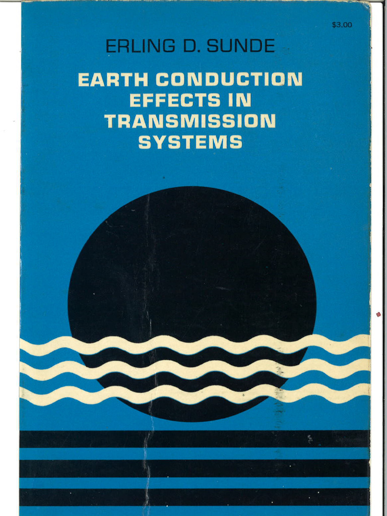 Earth Conduction Effects in Transmission Systems by Erling D. Sunde ...