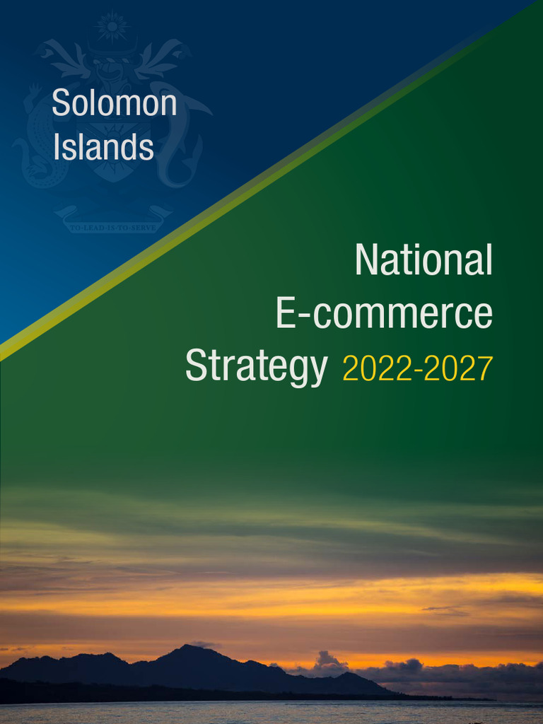 Solomon Islands National E Commerce Strategy - 2022 2027 - Web | PDF | E Commerce | Commerce