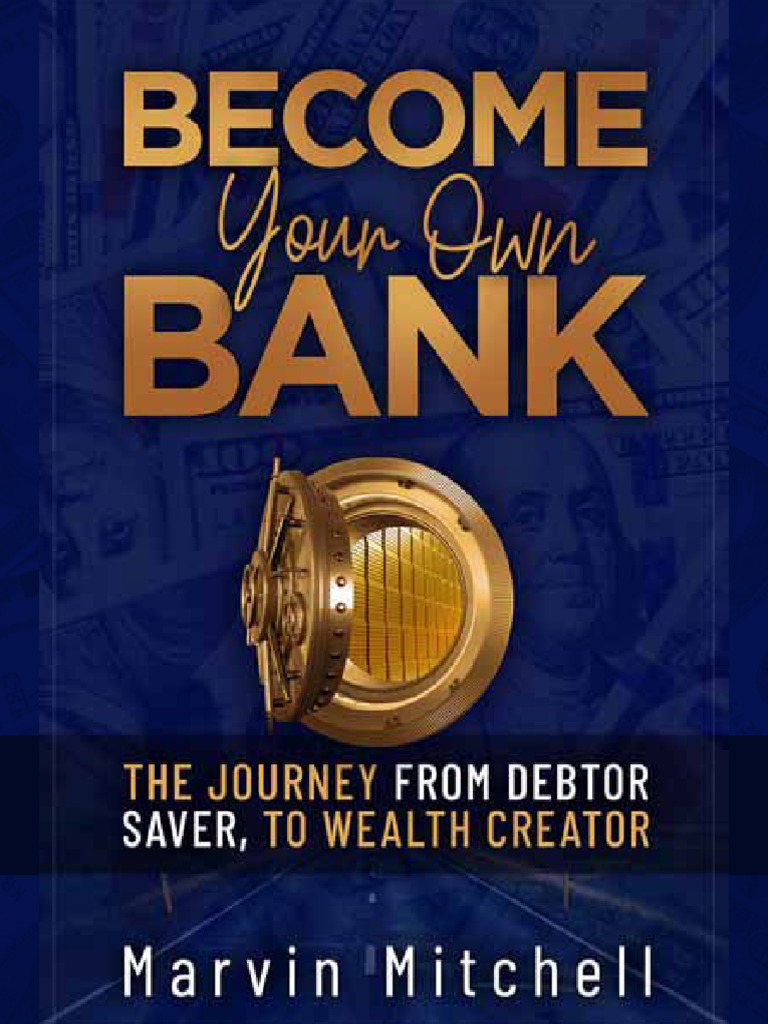 Become Your Own Bank with Marvin Mitchell | PDF | 401(K) | Life Insurance