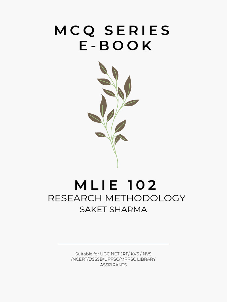 MLIE 102 RESEARCH METHODOLOGY E BOOK MCQ | PDF | Methodology | Scientific Method