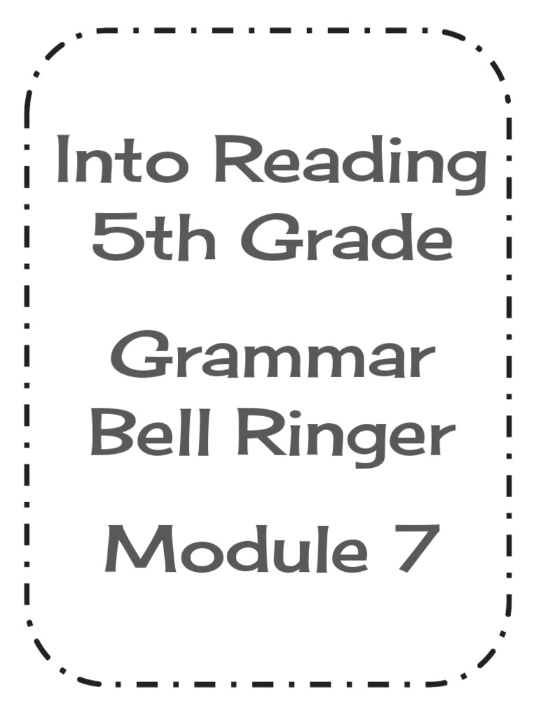 IntoReadingGrammarBellRinger5thGradeModule7FREEBIE-1 | PDF | Verb | Adverb