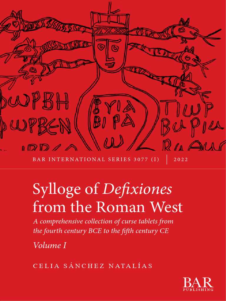 Sylloge of From The Roman West: Defixiones | PDF