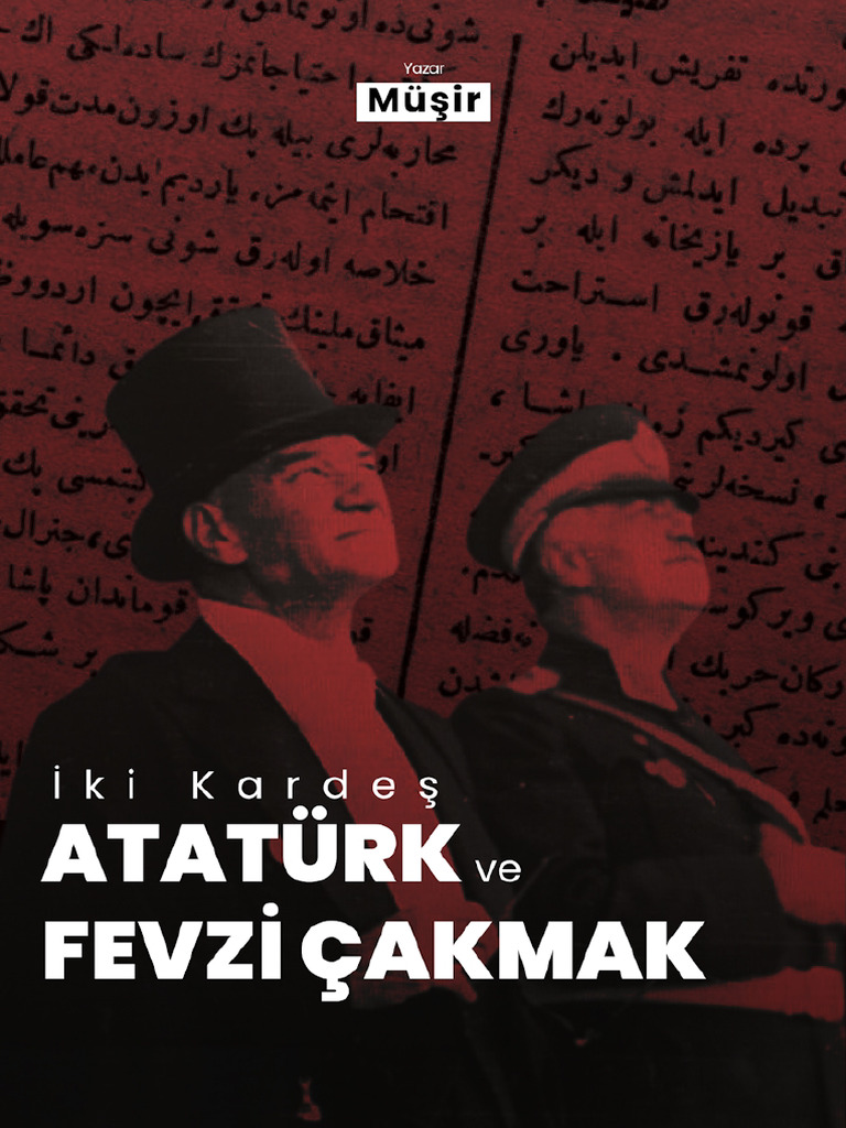 Ataturk Ve Fevzi Cakmak Iliskisi | PDF