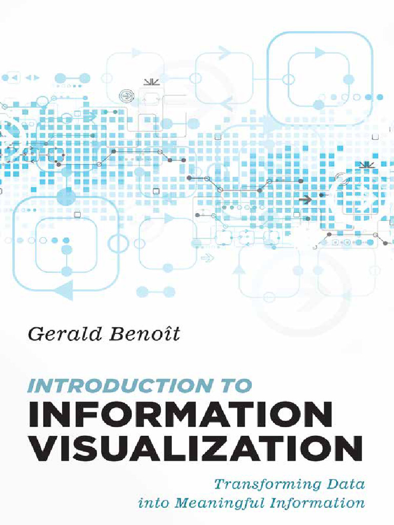 Benoit - Introduction To Information Visualization, Transforming Data ...