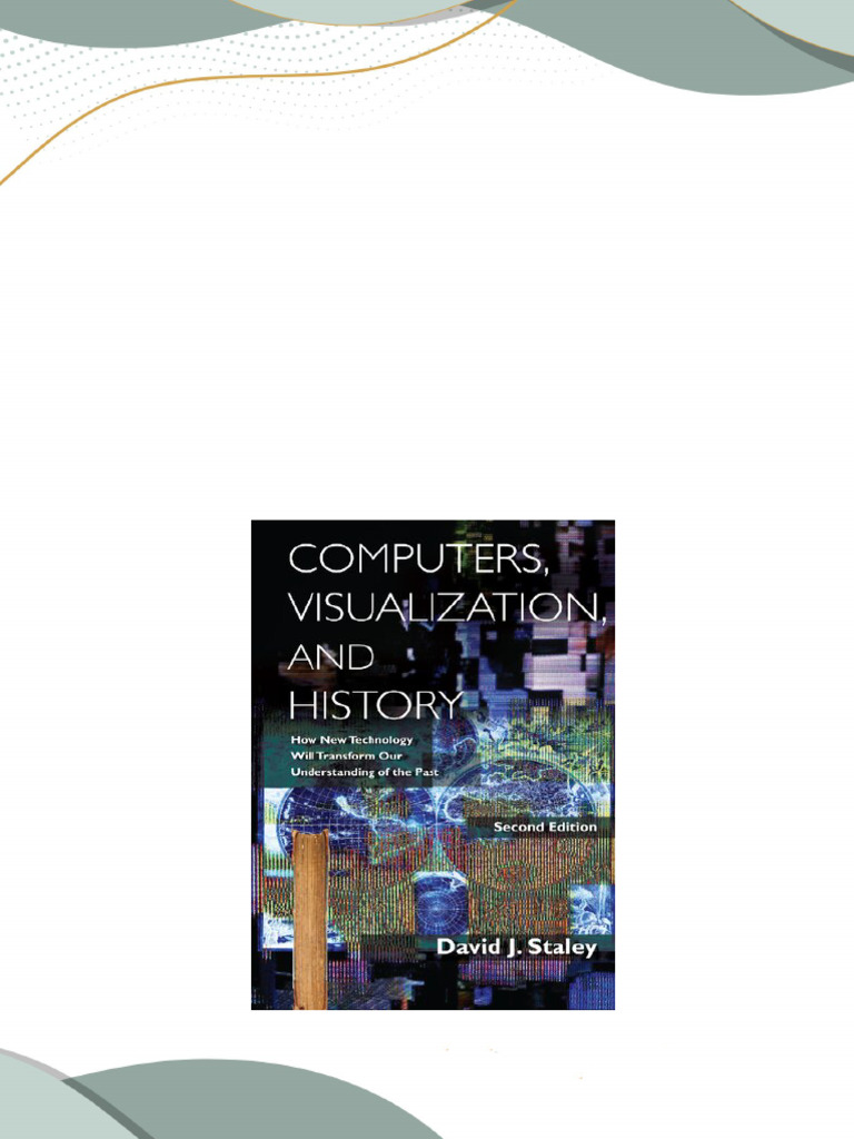 [ebooks Pdf] Download Ebook Computers Visualization And History How New Technology Will