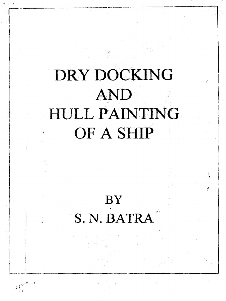 Dry Docking and Hull Painting of A Ship Batra | PDF | Paint | Materials