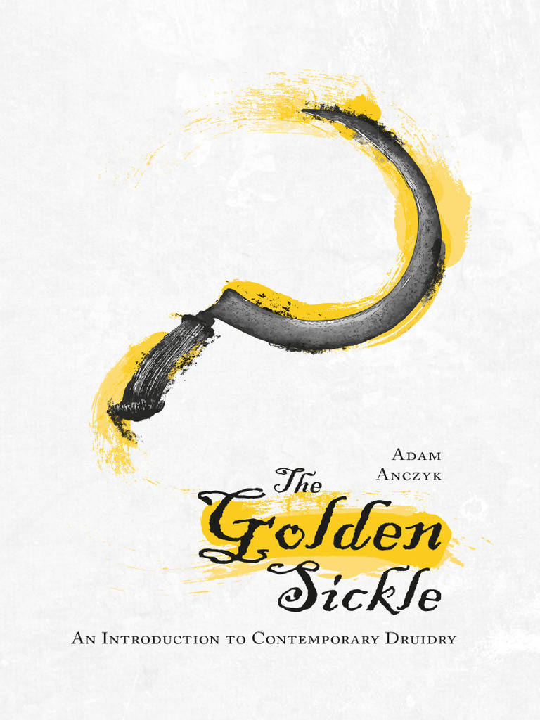 The Golden Sickle An Introduction To Con | PDF | Druid | Celts