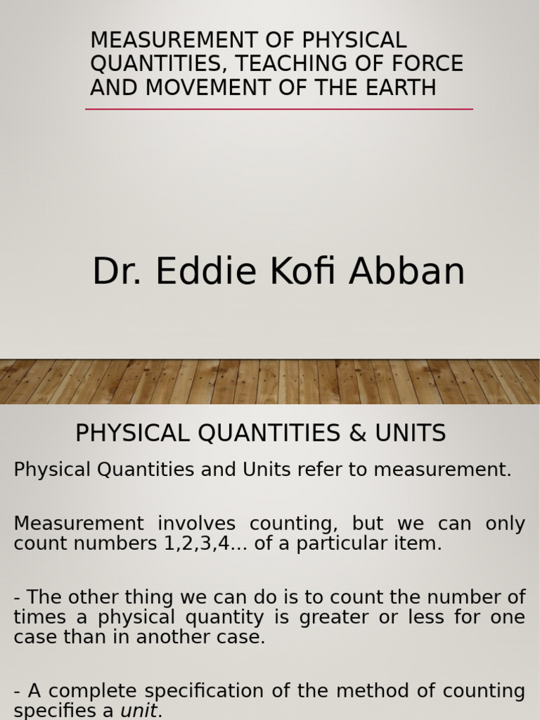UGTE 101 Measurement of Physical Quantities, Teaching of Force and ...