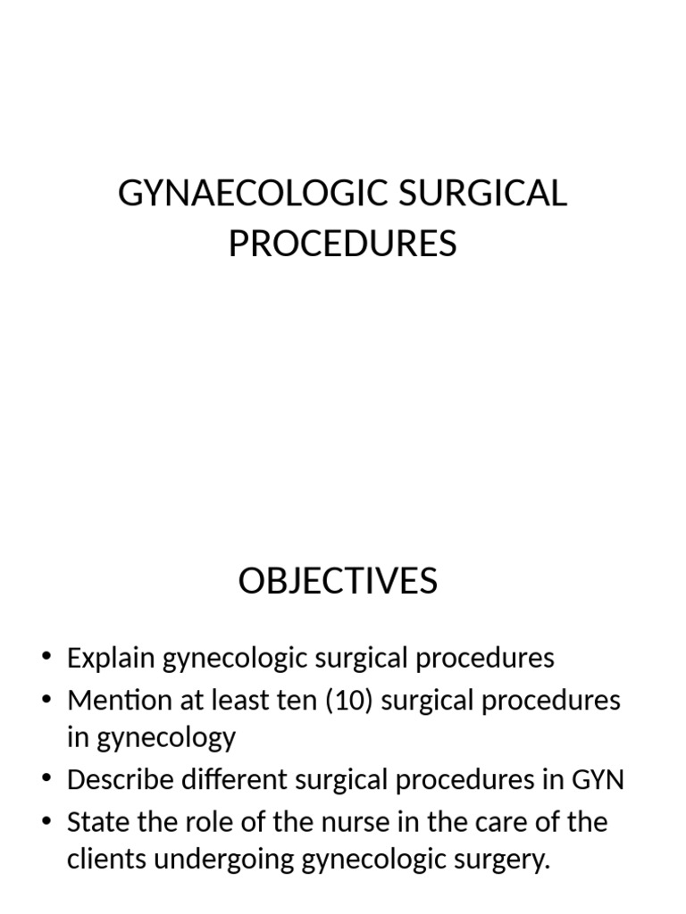 Gynaecologic Surgical Procedures and Positions Set 31, 2024 | PDF ...
