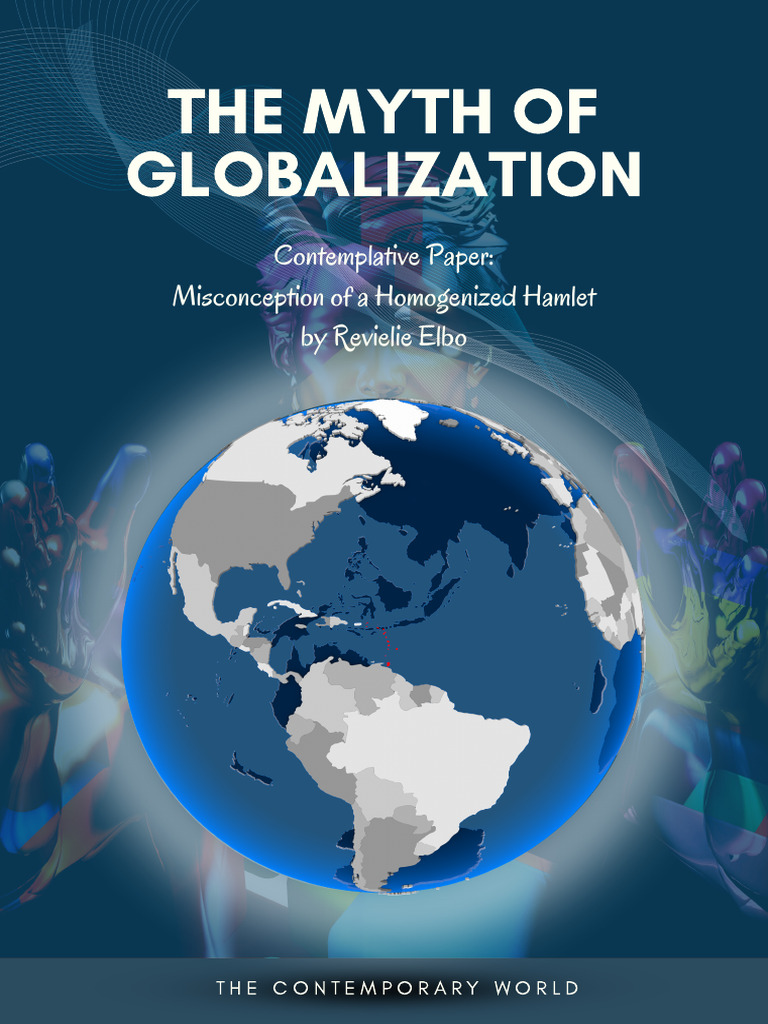 The Myth of Globalization | PDF | Communication | Liberal Arts Education