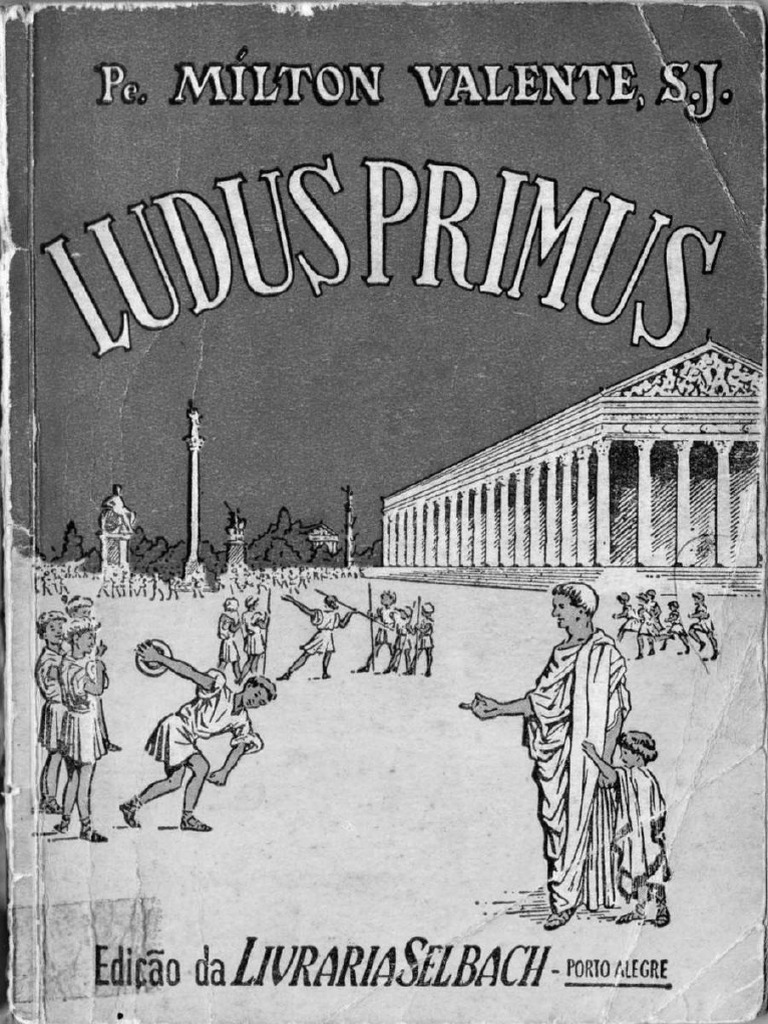 Pe Milton Valente - 1 Ludus primus | PDF