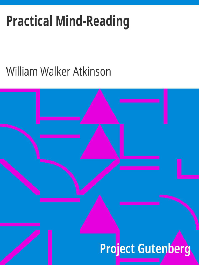 Practical Mind-Reading William Walker Atkinson | PDF | Telepathy | Mind