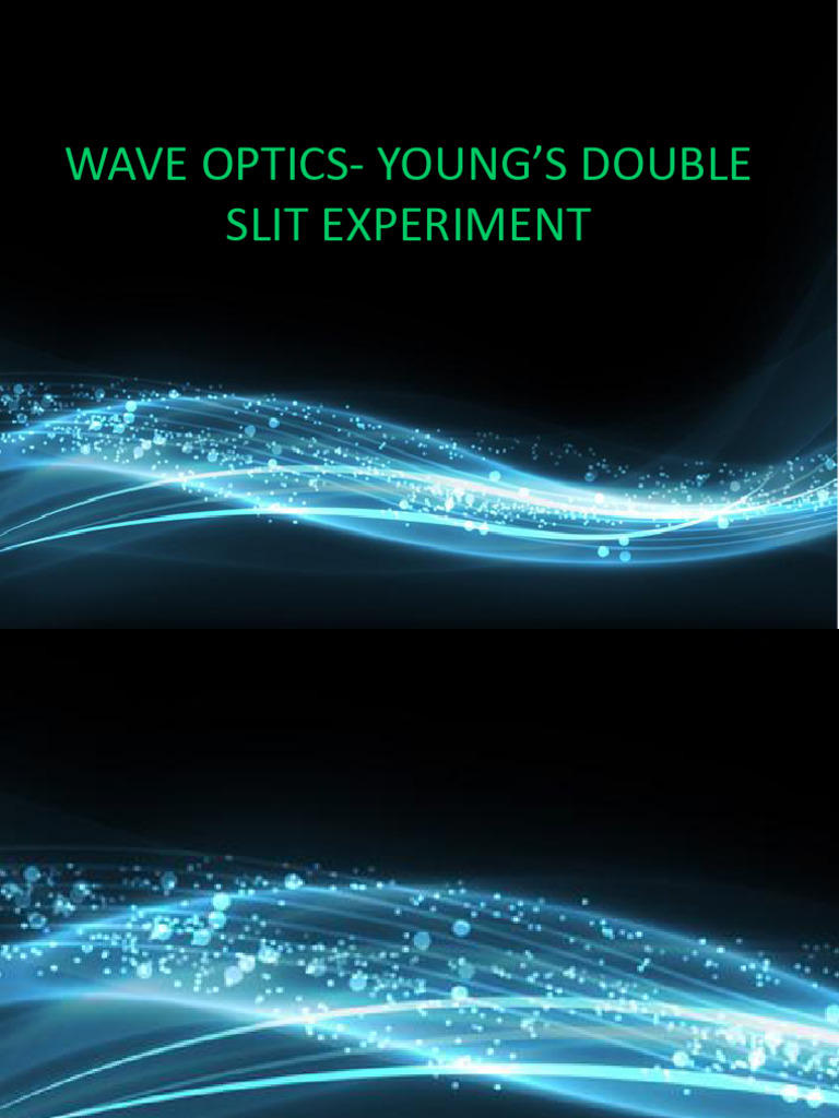 Wave Optics - Young's Double Slit Experiment | PDF