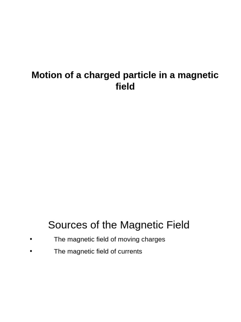 Charged Particle Motion in Magnetic Fields | PDF