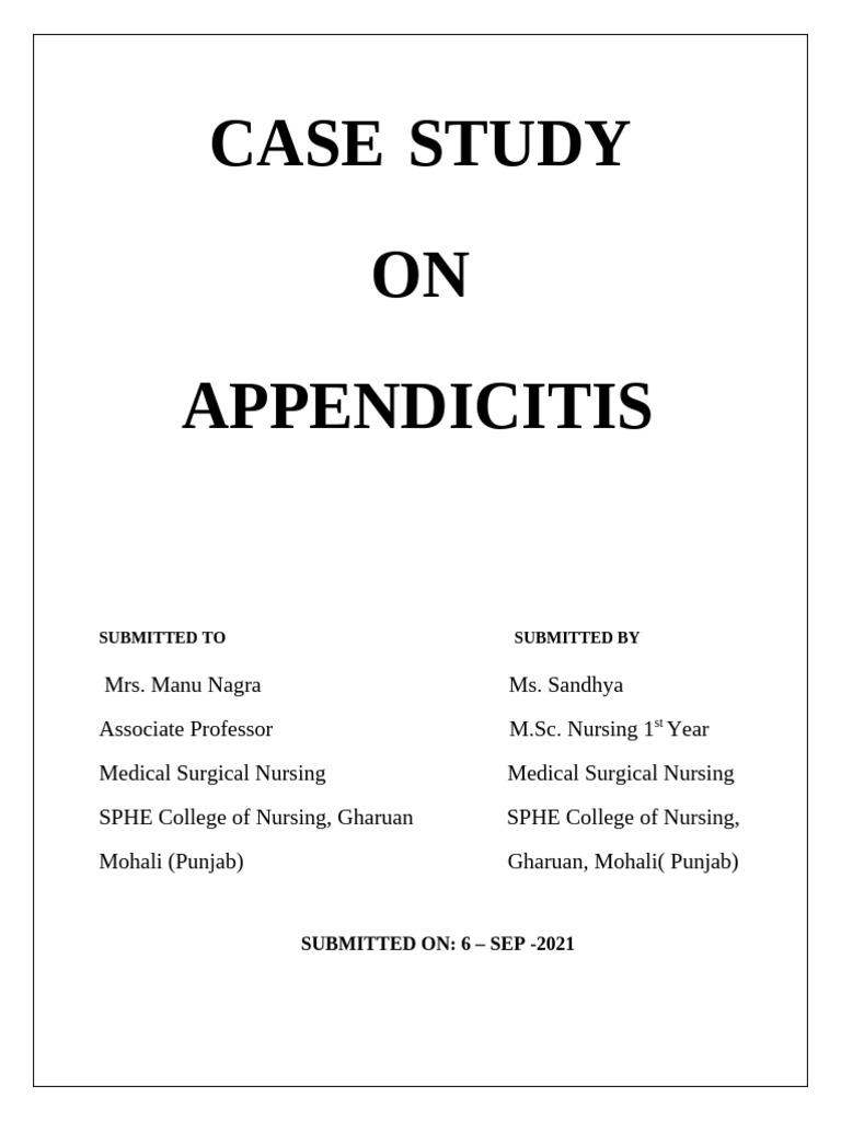 Appendicitis Case Study Analysis | PDF | Diseases And Disorders ...