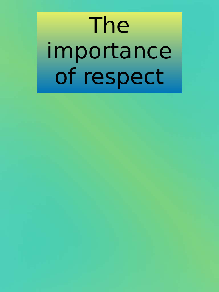 Importance of Mutual Respect | PDF