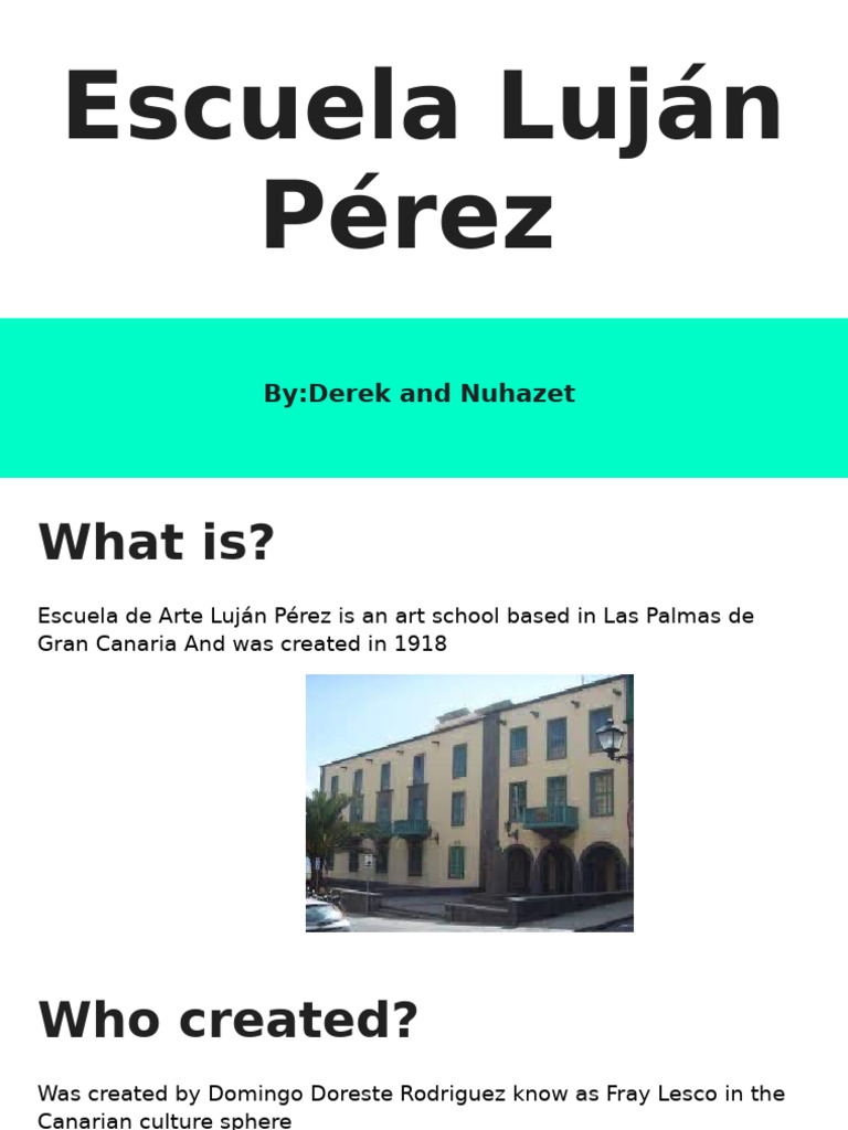 Escuela Luján Pérez: By:Derek and Nuhazet | PDF