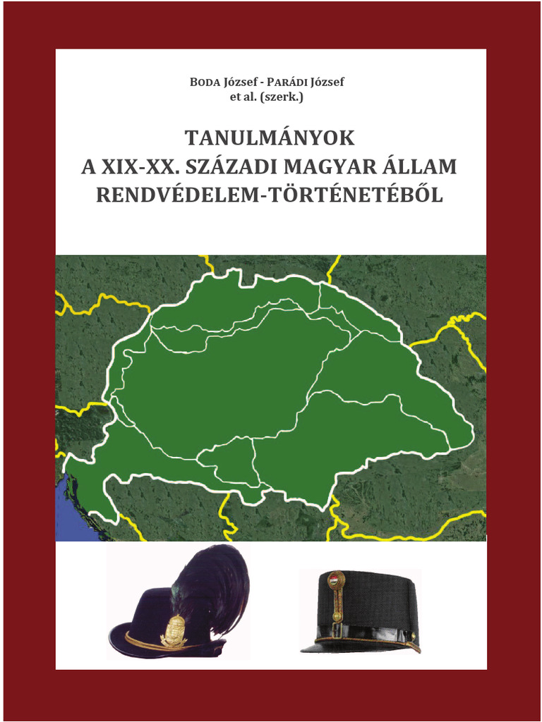 Tanulmanyok A Xix-Xxsz Magyar Allam Rendved-Tortenetebol-boda | PDF