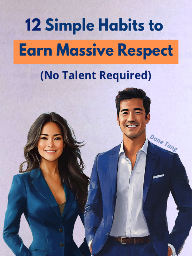Earn Respect: 12 Simple Habits | PDF