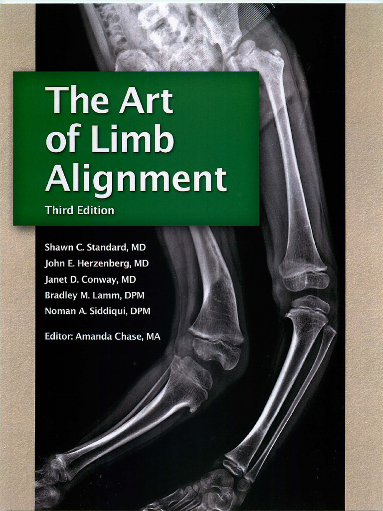 The Art of Limb Alignment 3ed Shawn Standard John Herzenberg Amanda | PDF