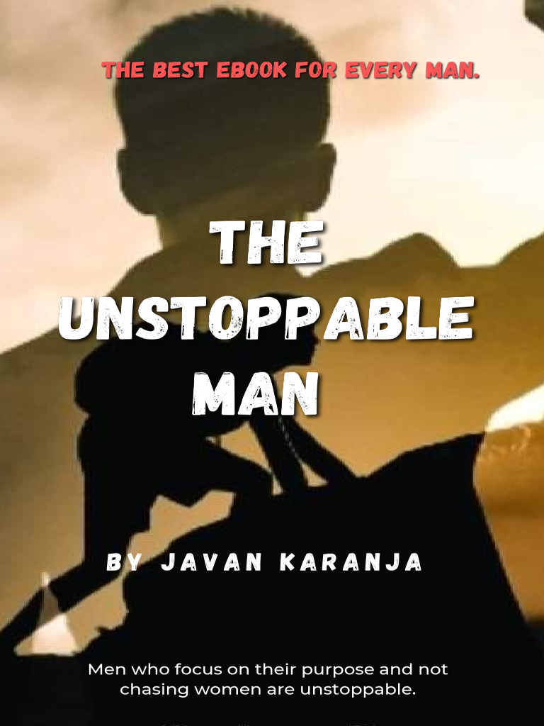 The Unstoppable Man. - 20240509 - 155930 - 0000 | PDF | Mindset