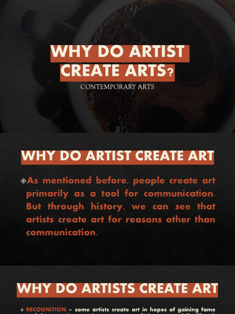 Racho Why Do Artist Create Art PPT2 | PDF | The Arts | Liberal Arts ...