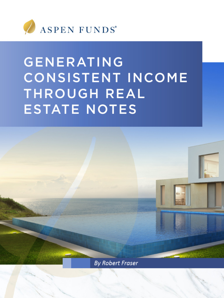 Aspen Funds Generating Consistent Income Through Real Estate Notes in ...