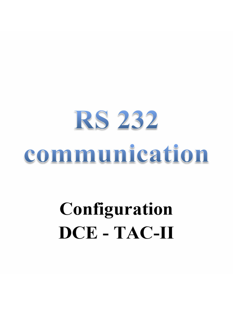 RS232 Communication Setup for TAC-II | PDF | Computer Engineering | Manufactured Goods