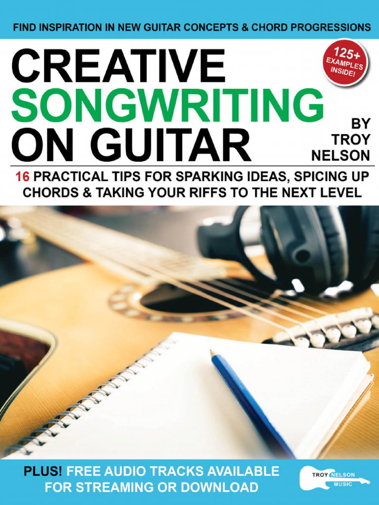 Creative Songwriting On Guitar | PDF | Chord (Music) | Song Structure