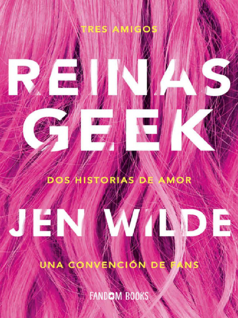 REINAS GEEK - Jen Wilde | PDF | Verdad