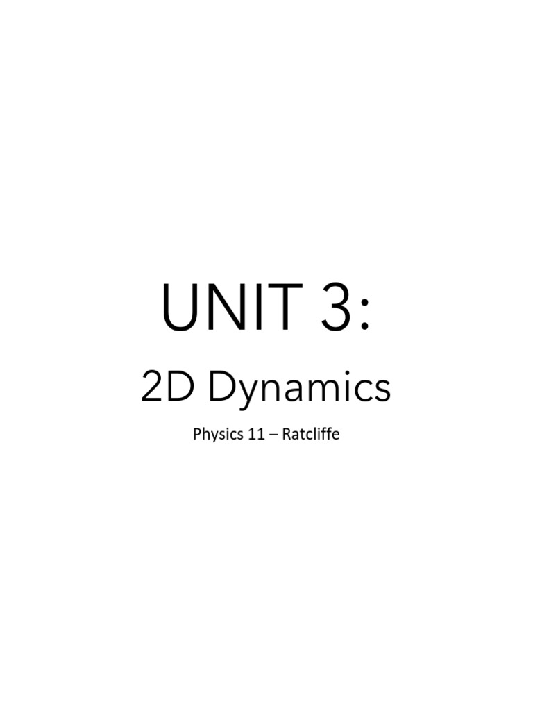 Unit 3 - 2D Dynamics PH11 | PDF