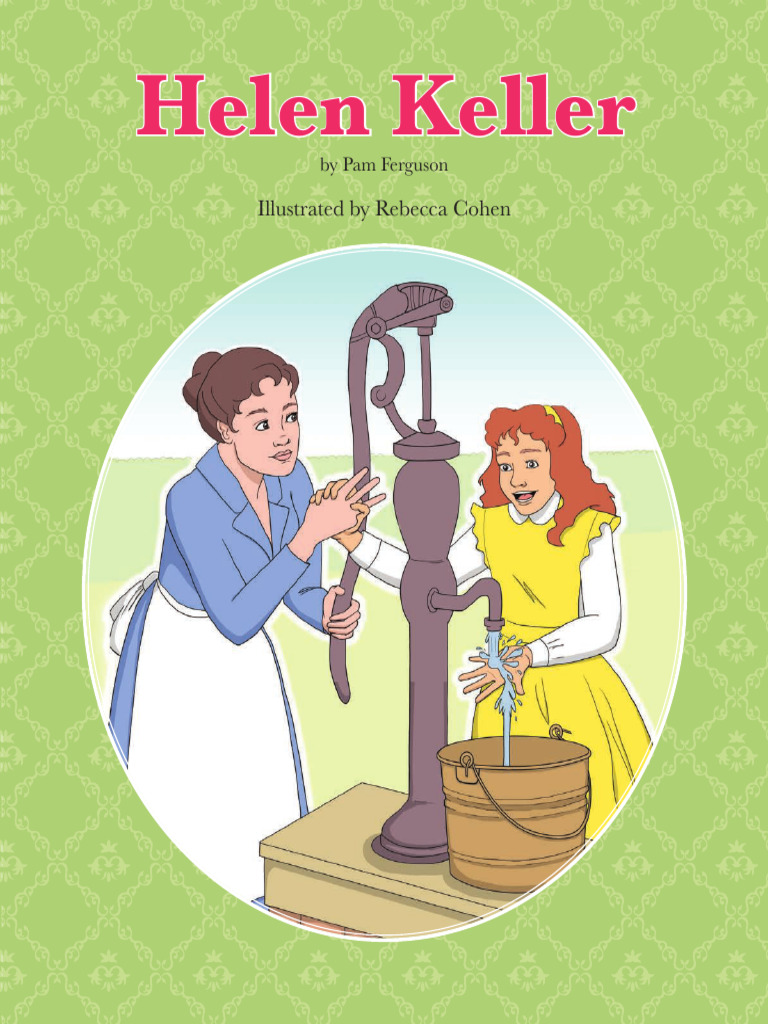 Helen Keller Story | PDF | Helen Keller | Human Communication