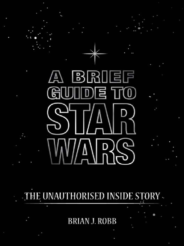 Running Press Book Publishers - A Brief Guide To Star Wars | PDF