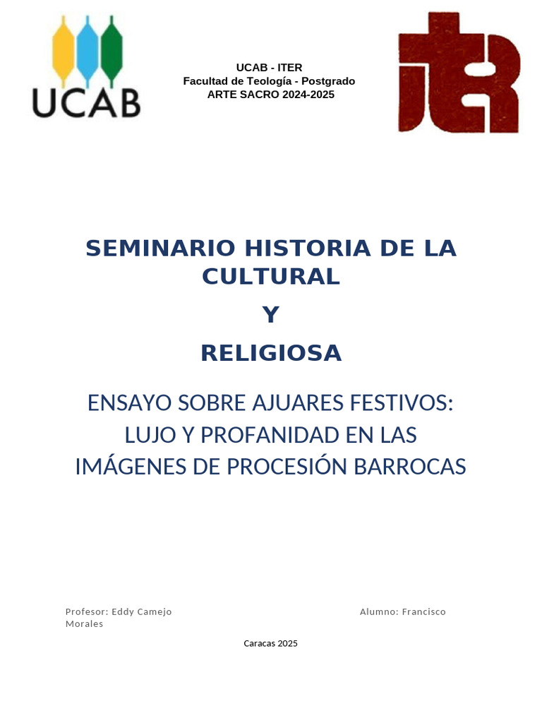 Ajuares Festivos Lujo y Profanidad en Las Imágenes de Procesión ...