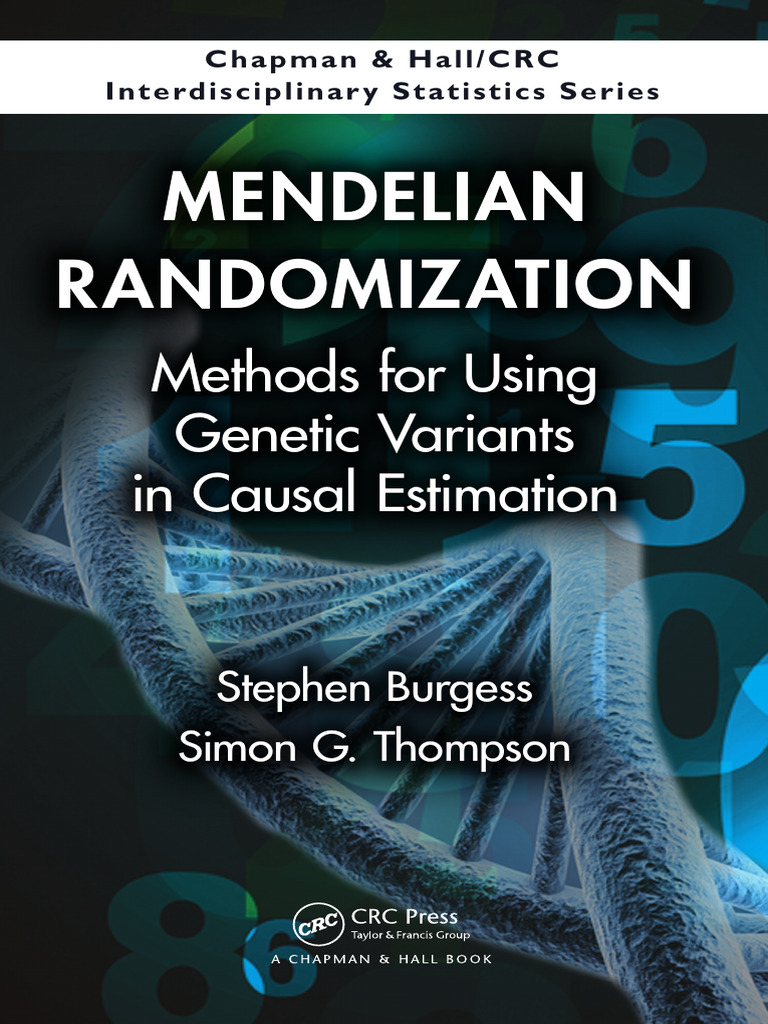 Mendelian Randomization Methods For Using Genetic Variants Stephen Burgess Simon G