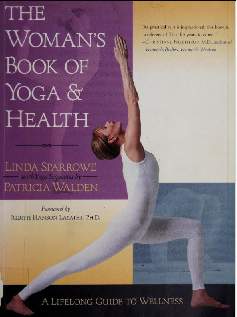 The Womans Book of Yoga and Health A Lifelong Guide to Wellness (Linda ...