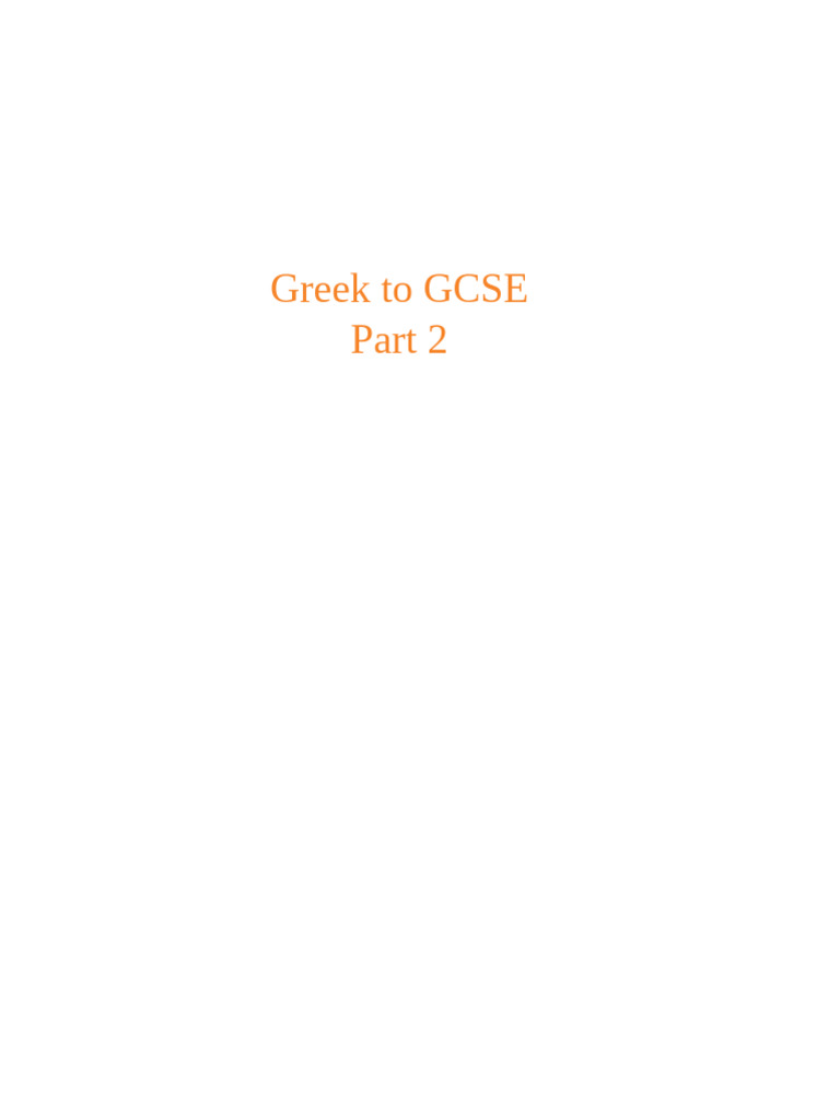 Greek To GCSE Part 2 (John Taylor) (Z-Library) - 002 | PDF