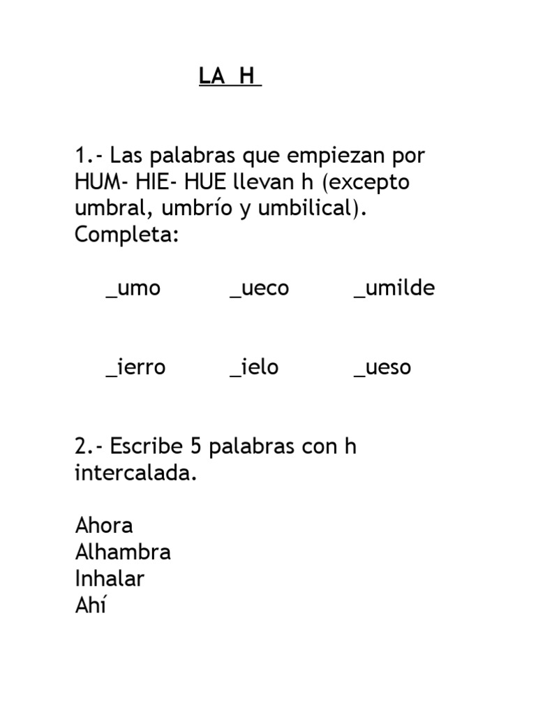 1.-Las Palabras Que Empiezan Por HUM - HIE - HUE Llevan H (Excepto ...