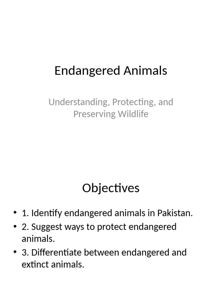 Endangered Animals Presentation | PDF | Endangered Species ...