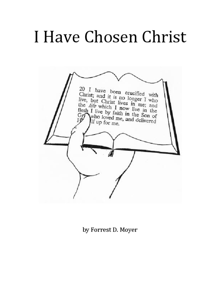 I Have Chosen Christ: by Forrest D. Moyer | PDF | Born Again | Sin