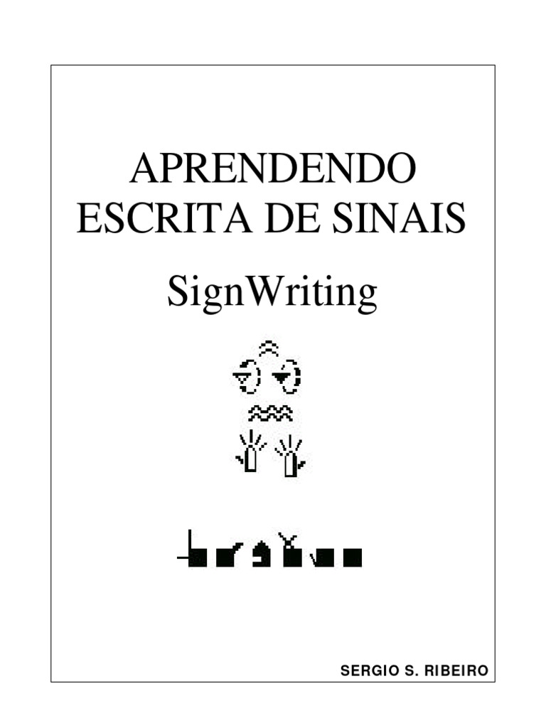 Aprendendo Escrita de Sinais Signwriting | PDF | Linguagem de sinais ...