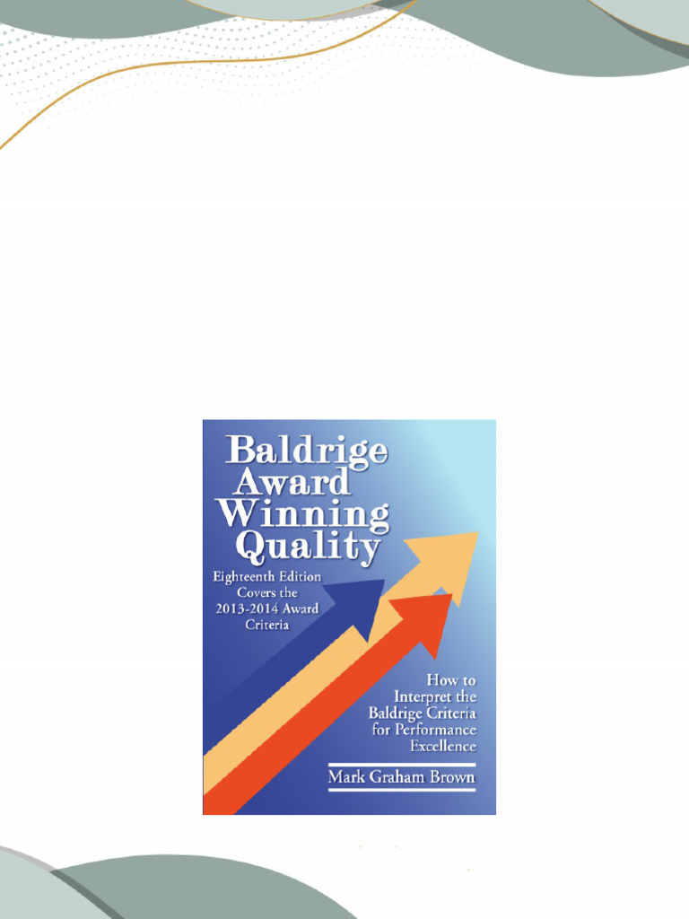 Download ebooks file (Ebook) Baldrige Award Winning Quality: How to ... Download ebooks file (Ebook) Baldrige Award Winning Quality: How to ...