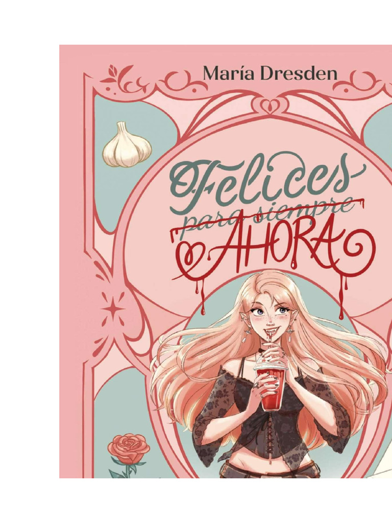Felices Ahora - Maria Dresden | PDF