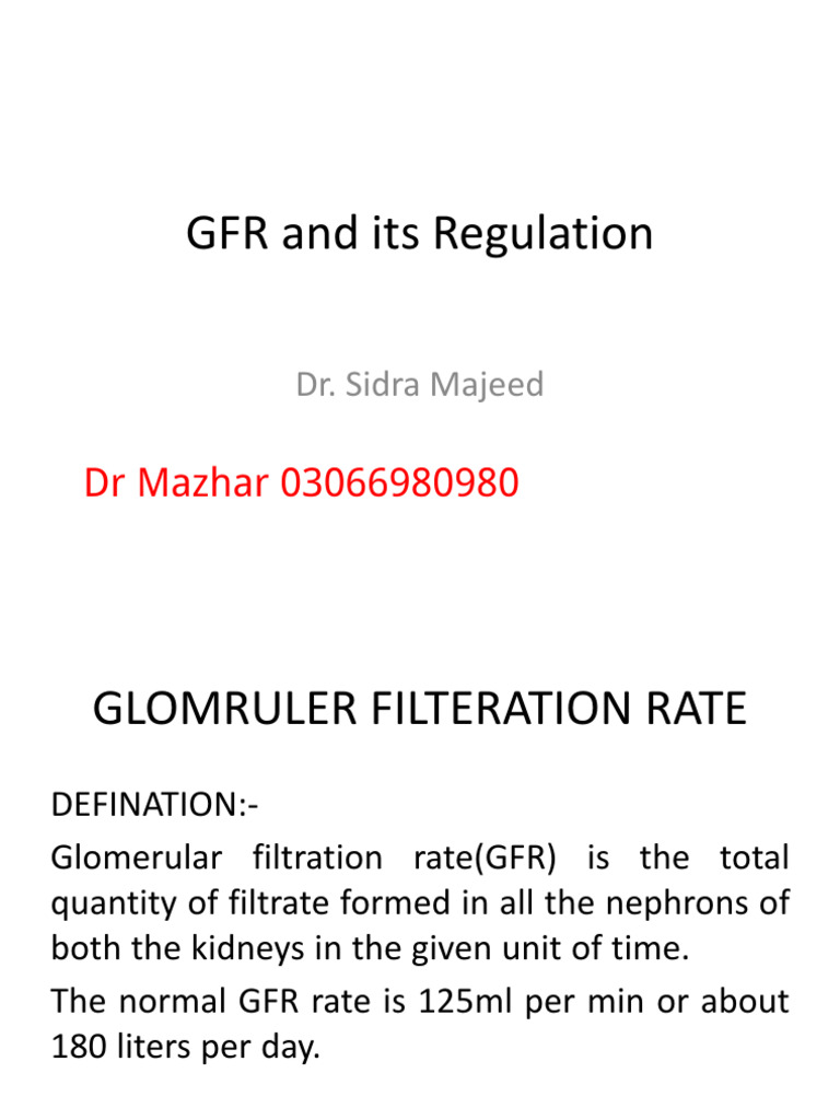 GFR and Its Regulation ... DR Mazhar 03066980980 | PDF | Kidney