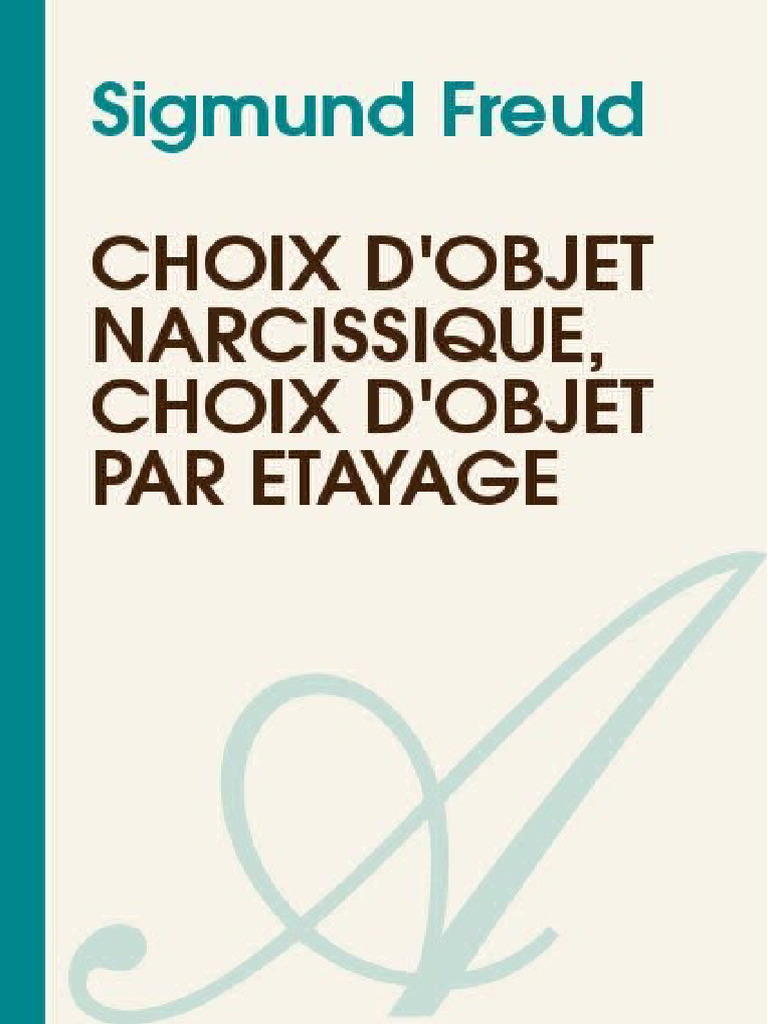 Choix d'objet narcissique et étayage | PDF | Libido | Sciences ...