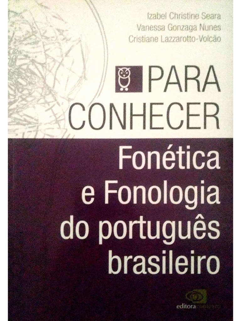 Para Conhecer Fonética e Fonologia Do Português Brasileiro Contexto | PDF