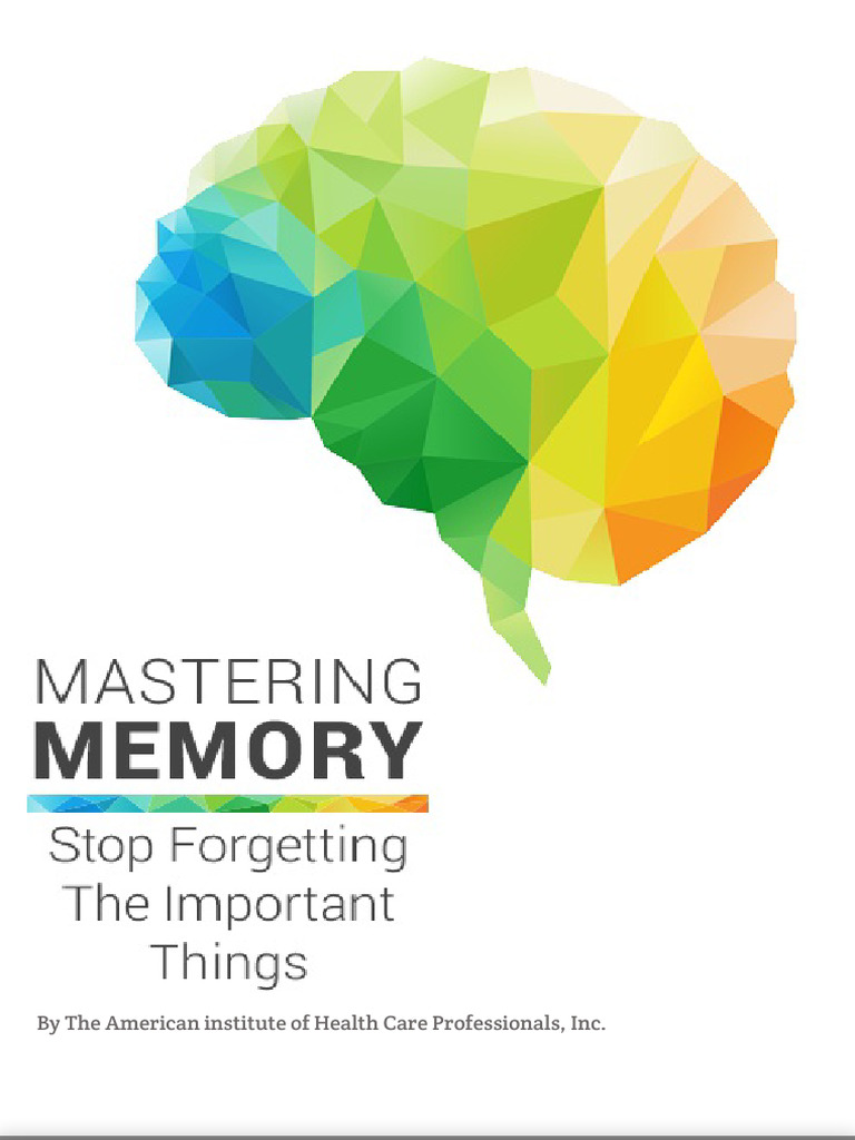 Personal Development E Book 5 Mastering Memory | PDF | Memory | Mnemonic