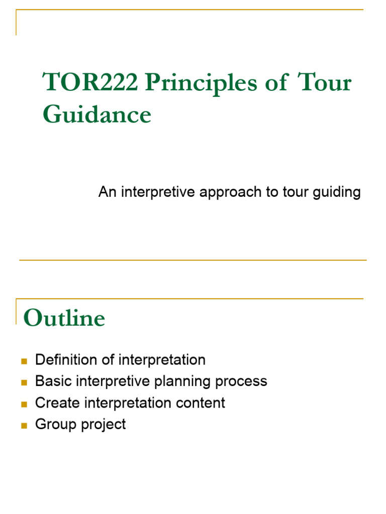 TOR222 Principles of Tour Guidance_04_An interpretive approach to tour ...